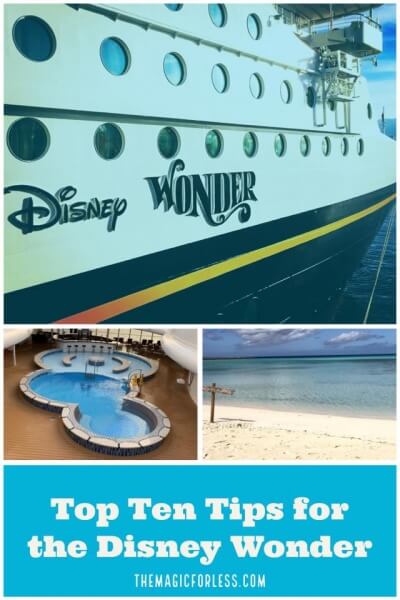 Top Ten Tips for the Disney Wonder Top Ten Tips for the Disney Wonder