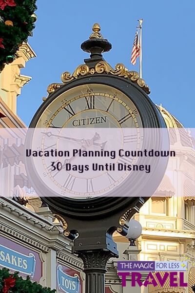 Vacation Planning Countdown-30 Days Until Disney