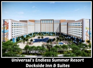 Universal's Endless Summer Resort - Dockside Inn & Suites - The Magic ...